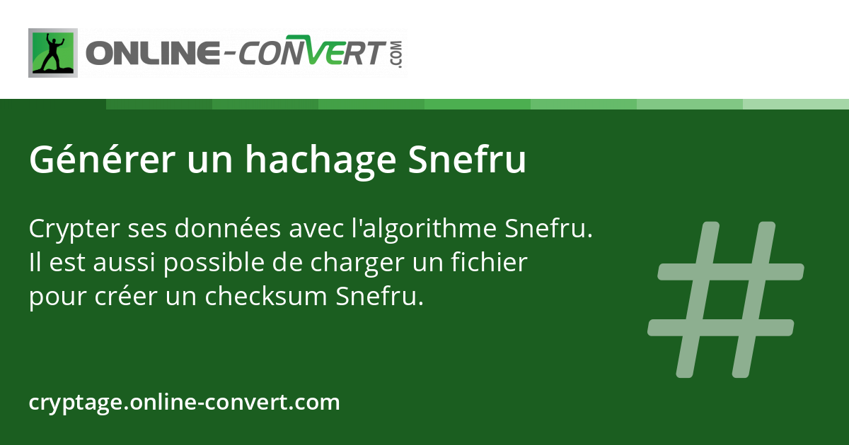 Générer un hachage Snefru